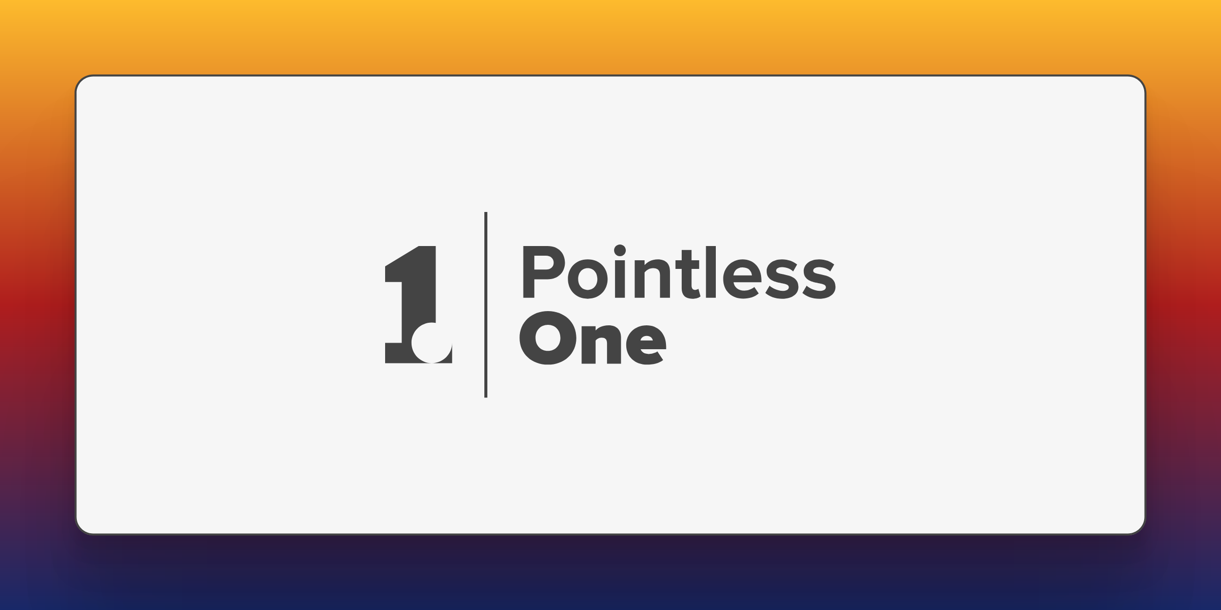 PointlessOne